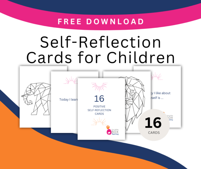 Reflection Cards for Deeper Exploration - Out of the Box Teaching